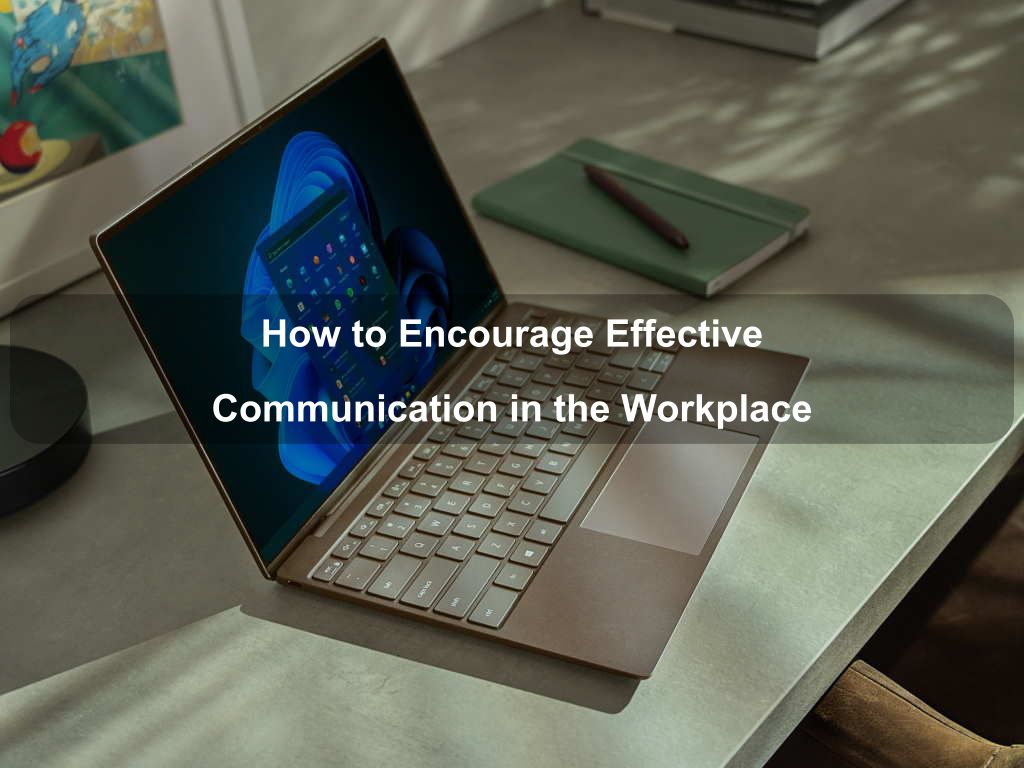 How to Encourage Effective Communication in the Workplace | JavascriptJobs